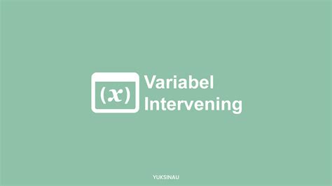 √ Variabel Intervening Dan Moderating And Contohnya