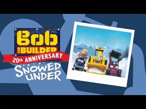 Snowed Under Bob The Builder Classics Celebrating 20 Years Youtube