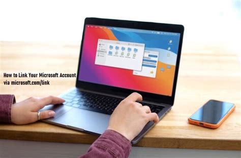 How To Link Your Microsoft Account Via Microsoft Com Link QuintDaily