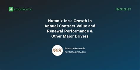 Nutanix Inc Growth In Annual Contract Value And Renewal Performance