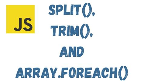 18 Split Trim And Arrayforeach Youtube