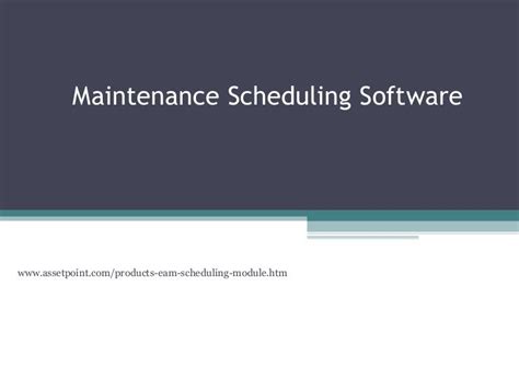 Maintenance Scheduling Software