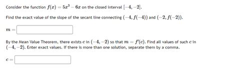 Solved Consider The Function F X 5x3 6x ﻿on The Closed