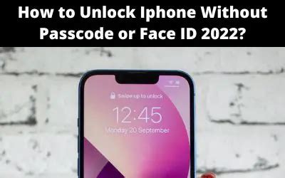 How To Unlock Iphone Without Passcode Or Face ID 2022 Geek Ride