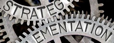 Få 4 Vigtige Trin Til En Succesfuld Strategi Implementering