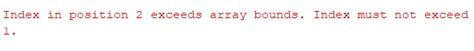 Getting The Array Bounds Error The Following Is The Code Rmatlab
