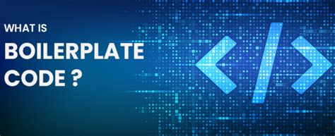 Boilerplate Code Là Gì Những ứng Dụng Của Boilerplate Code