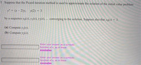 solved suppose that the picard iteration method is used to
