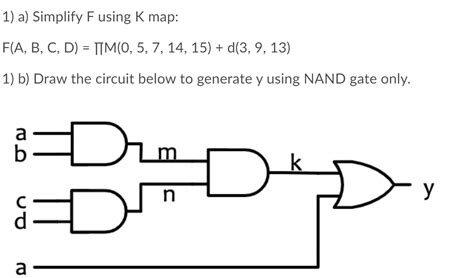 Solved 1 A Simplify Fusing K Map Fa B C D Ttm0
