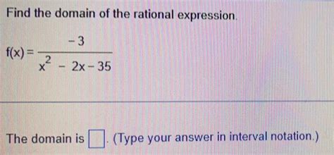 [answered] Find The Domain Of The Rational Expression F X 3 X2