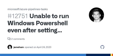 Unable To Run Windows Powershell Even After Setting Pwshfalse · Issue