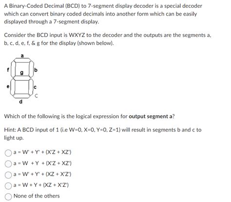 Solved A Binary Coded Decimal Bcd ﻿to 7 Segment Display
