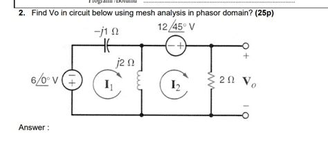 Solved Find Vo In Circuit Below Using Mesh Analysis In Chegg