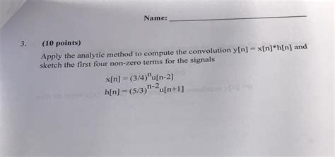 solved name 3 10 points apply the analytic method to