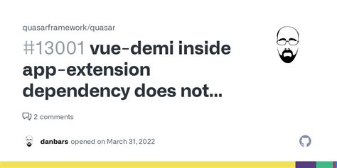 vue demi inside app extension dependency does not work · issue 13001