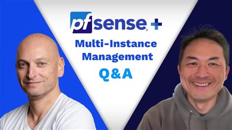 Netgate On Linkedin Multi Instance Management Qanda Sneak Peek Pfsense Plus V24 08