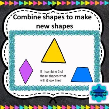 Combine Shapes To Make New Shapes By Tomaszewski Teaches 1st TPT