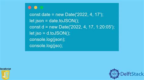 Javascript Datetojson Method Delft Stack