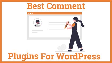 Best Comment Plugins For WordPress To Engage Readers