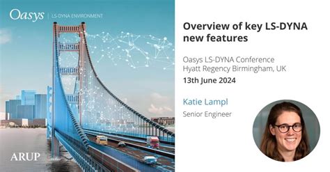 Automotive Structural Seismic Conference Oasys21 Oasys Ls Dyna Environment