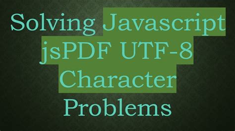 Solving Javascript jsPDF UTF-8 Character Problems - YouTube