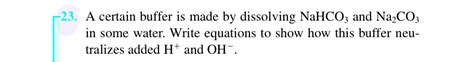Solved A Certain Buffer Is Made By Dissolving NaHCO Chegg