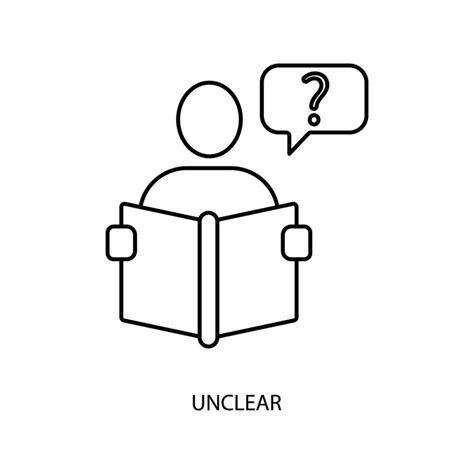 Unclear Concept Line Icon Simple Element Illustration Unclear Concept