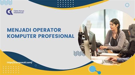 Kelas Menjadi Operator Komputer Profesional Jayapura Di Cki Center Bukalapak