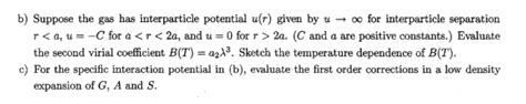 a for a classical interacting gas use a small z