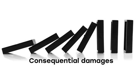 Discovering Consequential Damages In Construction Contracts 5 Tips To