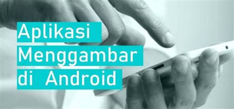 Aplikasi Gambar Android · Karyakarsa
