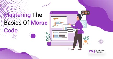 Mastering The Basics Of Morse Code