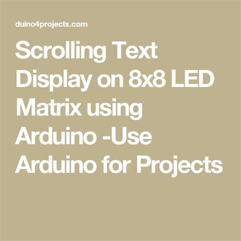 Scrolling Text Display On X Led Matrix Using Arduino Use Arduino For Projects Led Matrix