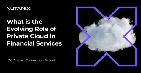 Did You Know Private Cloud Has Played A Key Role In Evolving Financial Services Digital