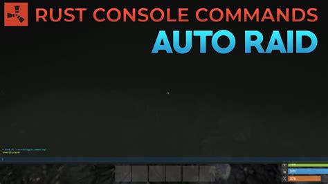Rust Auto Raid Console Command Youtube