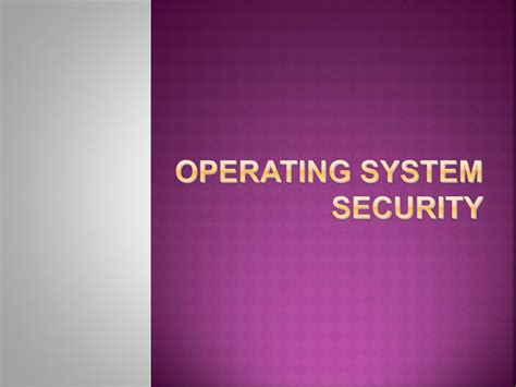 ppt operating system security powerpoint presentation free download