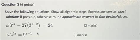 Solved Question 3 6 Points Solve The Following Equations