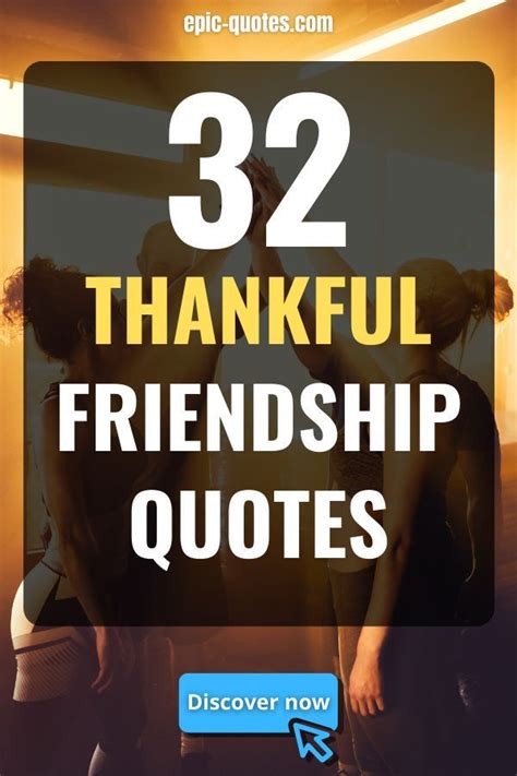 32 Thankful Friendship Quotes Show Your Gratitude Thankful