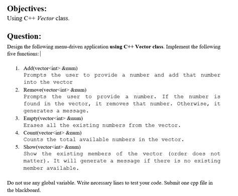 Solved Objectives Using C Vector Class Question Chegg