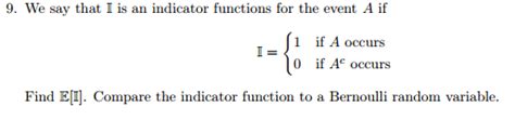 Solved We Say That E Is An Indicator Functions For The Event