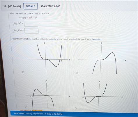 solved find the limits as x→∞ and as x→−∞
