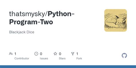 Github Thatsmyskypython Program Two Blackjack Dice