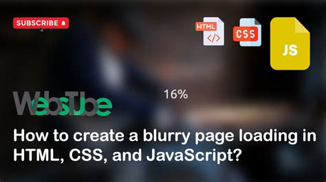 How To Create A Responsive Blurry Page Loading In Html Css And