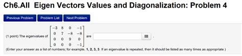solved ch6 all eigen vectors values and diagonalization