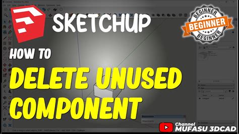 Sketchup How To Delete Unused Component YouTube