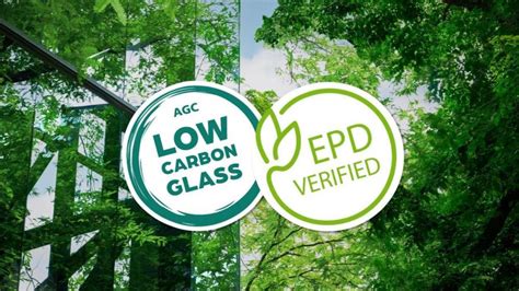 New Epd For Agc Standard And Low Carbon Float Glass Windoorexperteu