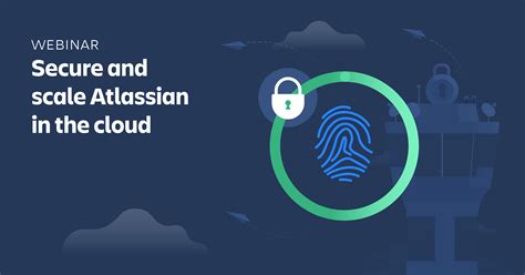 secure and scale atlassian in the cloud atlassian