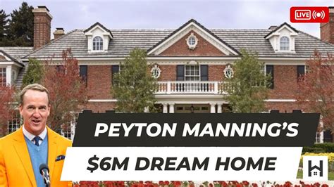 Inside Peyton Mannings Stunning Mansion Youtube