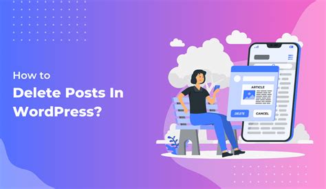 Delete A Post In WordPress The Ultimate Guide WPTiro