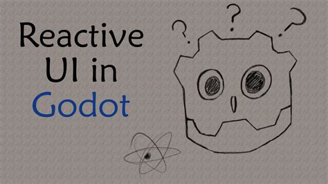 Reactive Ui In Godot Youtube